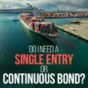 How to Get A Customs Bond: A Guide for New Importers