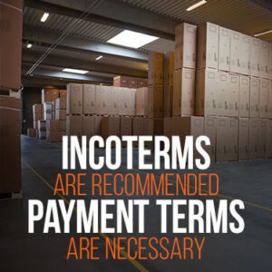Incoterms® vs Payment Terms: A Guide to Importer Responsibilities | USA ...